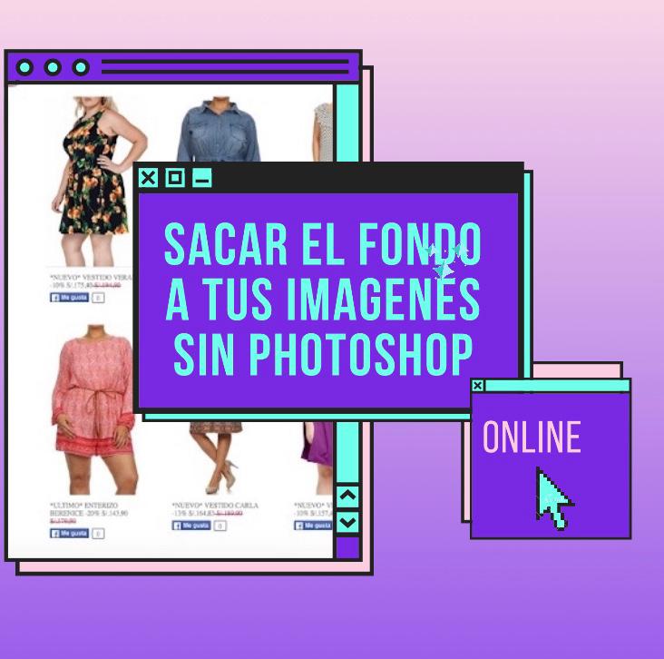 COMO SACAR EL FONDO A LAS IMÁGENES DE TUS PRODUCTOS - Area Emprendedora